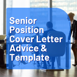 Senior Position Cover Letter Advice & Free Template | s1jobs